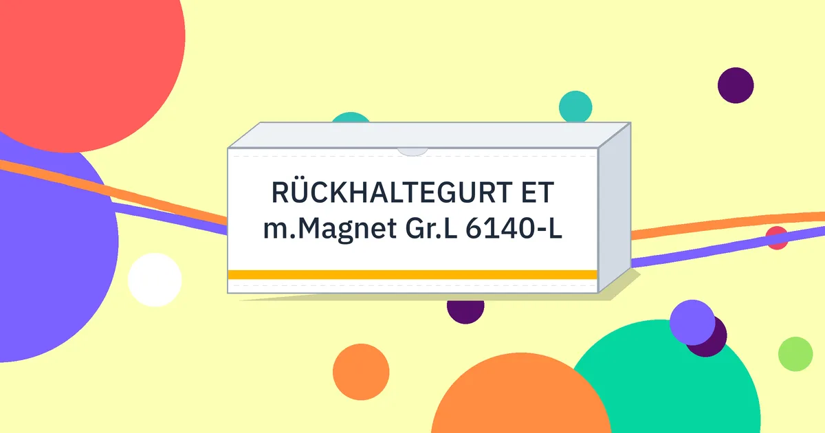 Symbolbild: Packung mit der Aufschrift RÜCKHALTEGURT ET m.Magnet Gr.L 6140-L (PZN 09169947) – Verfügbarkeit und Bezug in Apotheken in Frankfurt am Main