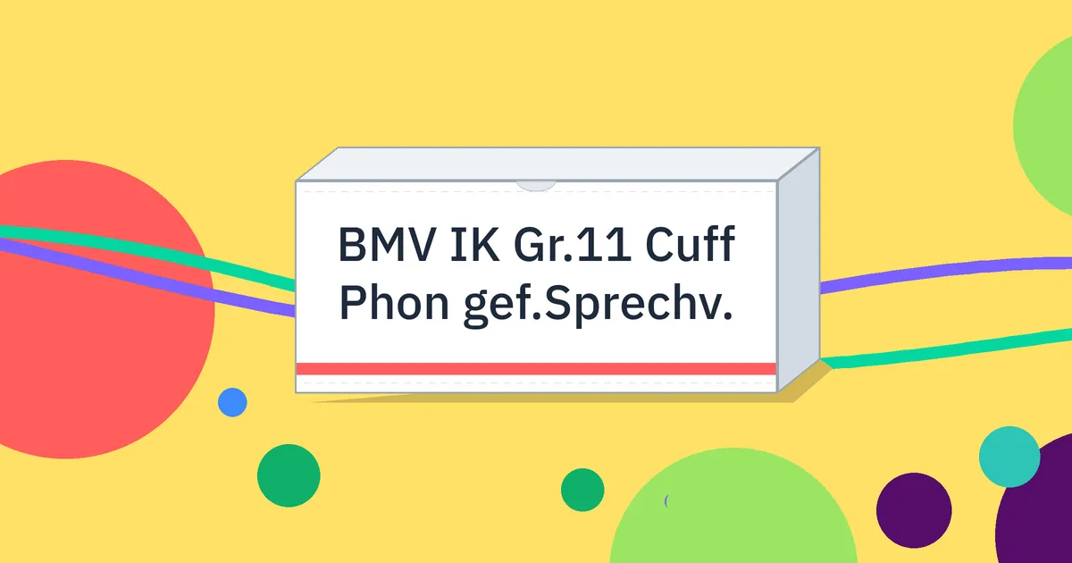 Symbolbild: Packung mit der Aufschrift BMV IK Gr.11 Cuff Phon gef.Sprechv. (PZN 18382692) – Verfügbarkeit und Bezug in Apotheken in Frankfurt am Main