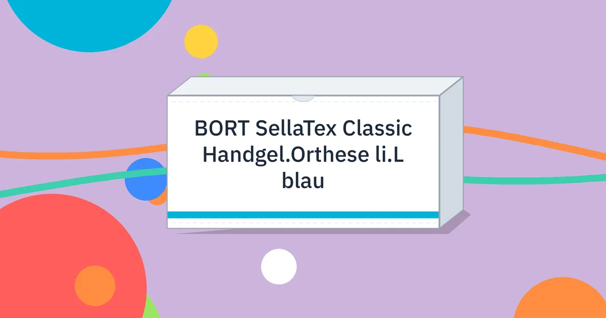 Symbolbild: Packung mit der Aufschrift BORT SellaTex Classic Handgel.Orthese li.L blau (PZN 10915143) – Verfügbarkeit und Bezug in Apotheken in Frankfurt am Main