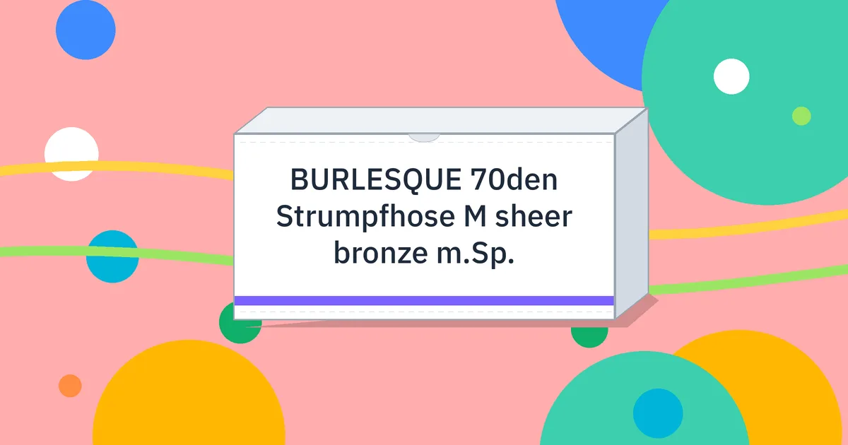 Symbolbild: Packung mit der Aufschrift BURLESQUE 70den Strumpfhose M sheer bronze m.Sp. (PZN 16185527) – Verfügbarkeit und Bezug in Apotheken in Frankfurt am Main