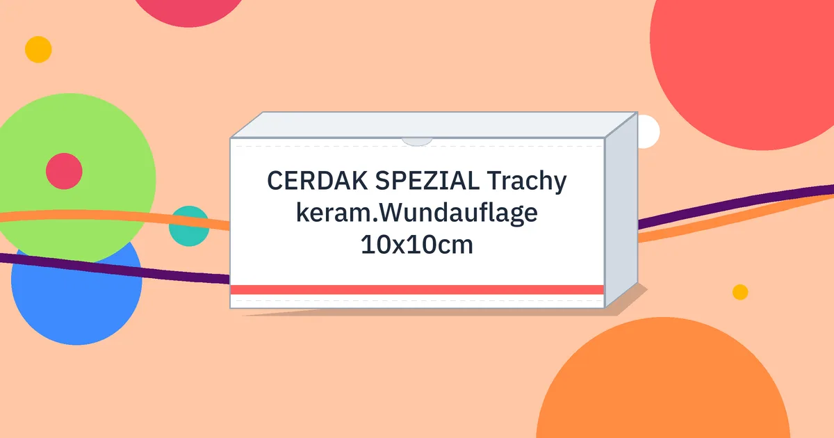 Symbolbild: Packung mit der Aufschrift CERDAK SPEZIAL Trachy keram.Wundauflage 10x10cm (PZN 19752263) – Verfügbarkeit und Bezug in Apotheken in Frankfurt am Main