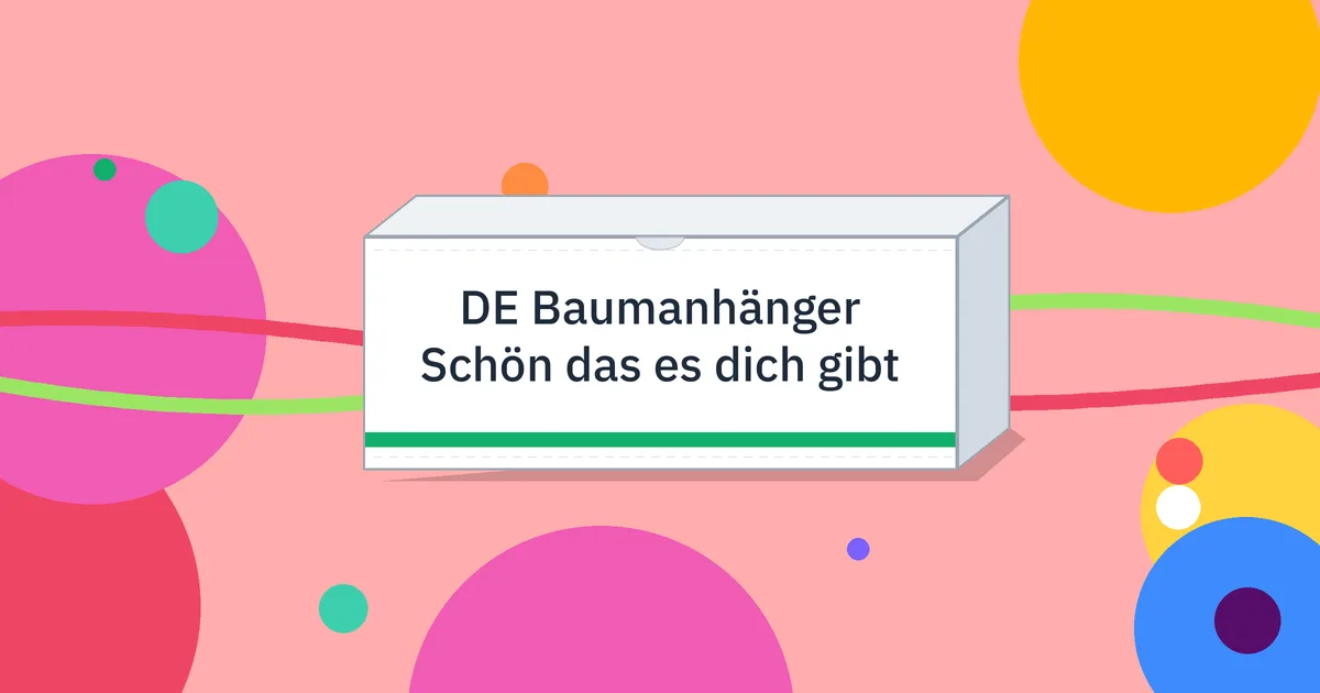 Symbolbild: Packung mit der Aufschrift DE Baumanhänger Schön das es dich gibt (PZN 17457353) – Verfügbarkeit und Bezug in Apotheken in Frankfurt am Main