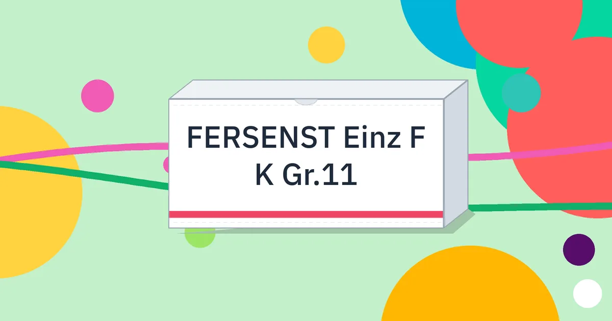 Symbolbild: Packung mit der Aufschrift FERSENST Einz F K Gr.11 (PZN 01738469) – Verfügbarkeit und Bezug in Apotheken in Frankfurt am Main