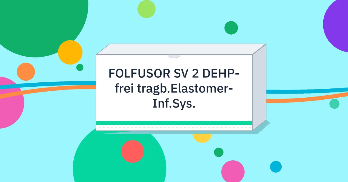 Symbolbild: Packung mit der Aufschrift FOLFUSOR SV 2 DEHP-frei tragb.Elastomer-Inf.Sys. (PZN 14003723) – Verfügbarkeit und Bezug in Apotheken in Frankfurt am Main