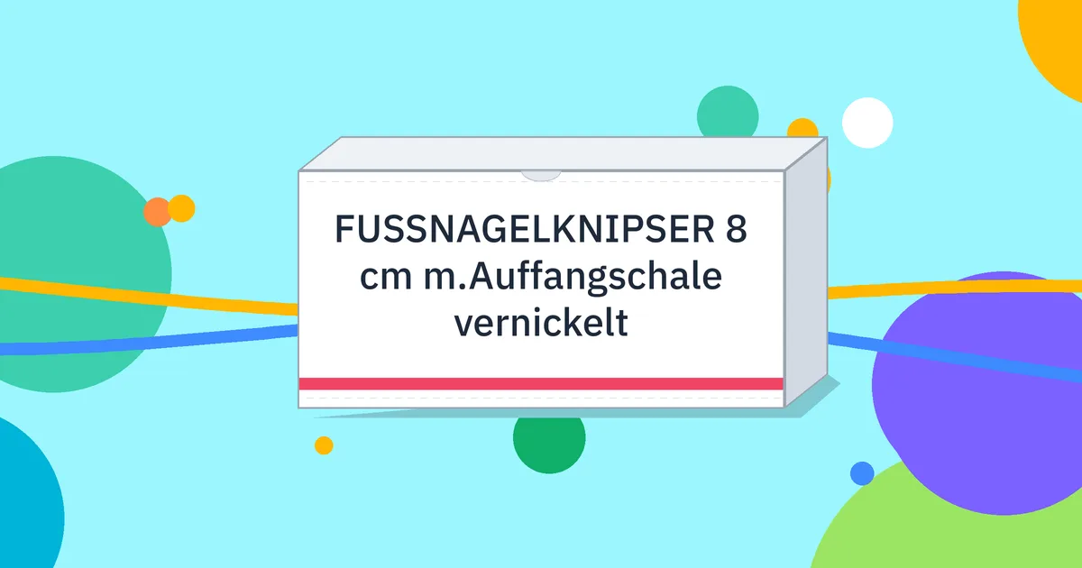 Symbolbild: Packung mit der Aufschrift FUSSNAGELKNIPSER 8 cm m.Auffangschale vernickelt (PZN 17288181) – Verfügbarkeit und Bezug in Apotheken in Frankfurt am Main