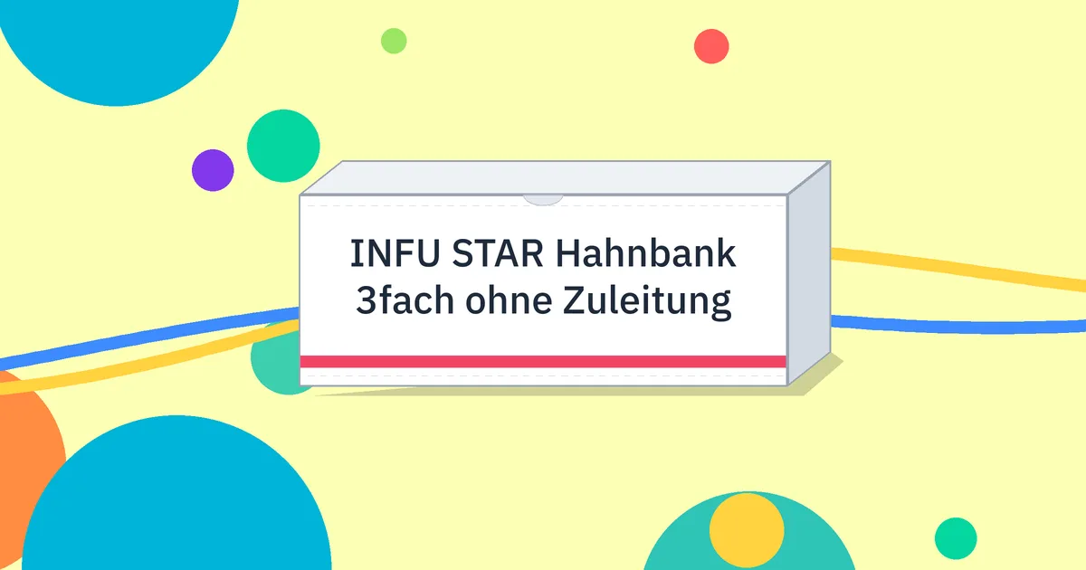 Symbolbild: Packung mit der Aufschrift INFU STAR Hahnbank 3fach ohne Zuleitung (PZN 04500219) – Verfügbarkeit und Bezug in Apotheken in Frankfurt am Main
