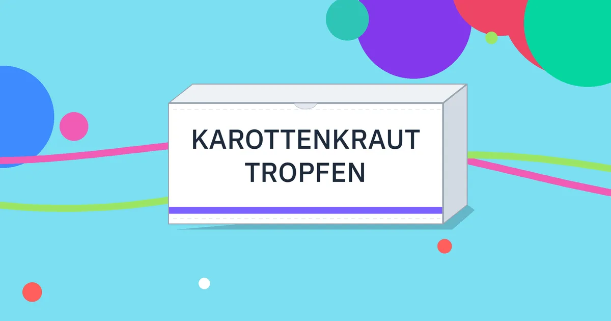 Symbolbild: Packung mit der Aufschrift KAROTTENKRAUT TROPFEN (PZN 15231001) – Verfügbarkeit und Bezug in Apotheken in Frankfurt am Main