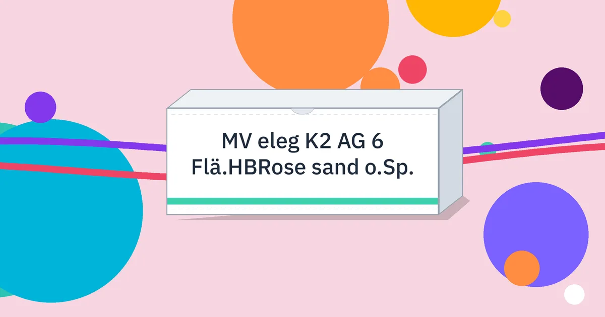 Symbolbild: Packung mit der Aufschrift MV eleg K2 AG 6 Flä.HBRose sand o.Sp. (PZN 18929328) – Verfügbarkeit und Bezug in Apotheken in Frankfurt am Main