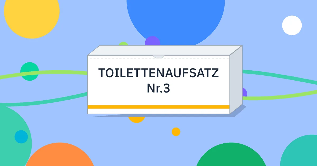 Symbolbild: Packung mit der Aufschrift TOILETTENAUFSATZ Nr.3 (PZN 02444971) – Verfügbarkeit und Bezug in Apotheken in Frankfurt am Main