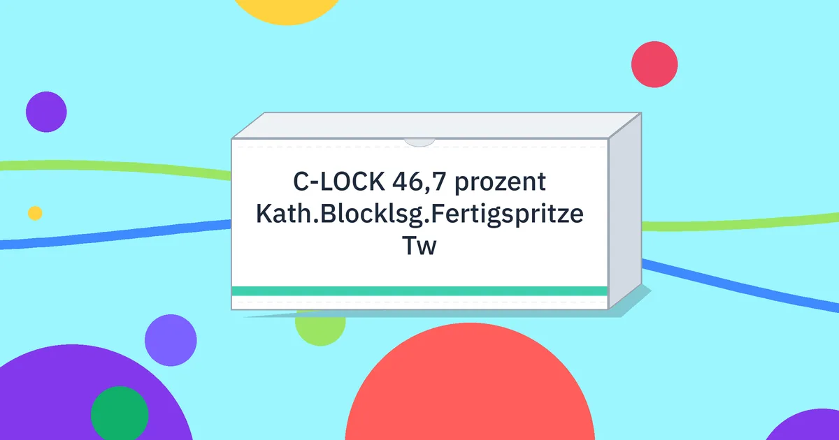 Symbolbild: Packung mit der Aufschrift C-LOCK 46,7 prozent Kath.Blocklsg.Fertigspritze Tw (PZN 18490074) – Verfügbarkeit und Bezug in Apotheken in Frankfurt am Main