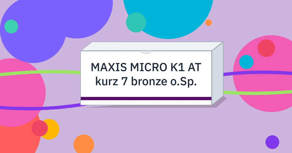 Symbolbild: Packung mit der Aufschrift MAXIS MICRO K1 AT kurz 7 bronze o.Sp. (PZN 17671537) – Verfügbarkeit und Bezug in Apotheken in Frankfurt am Main