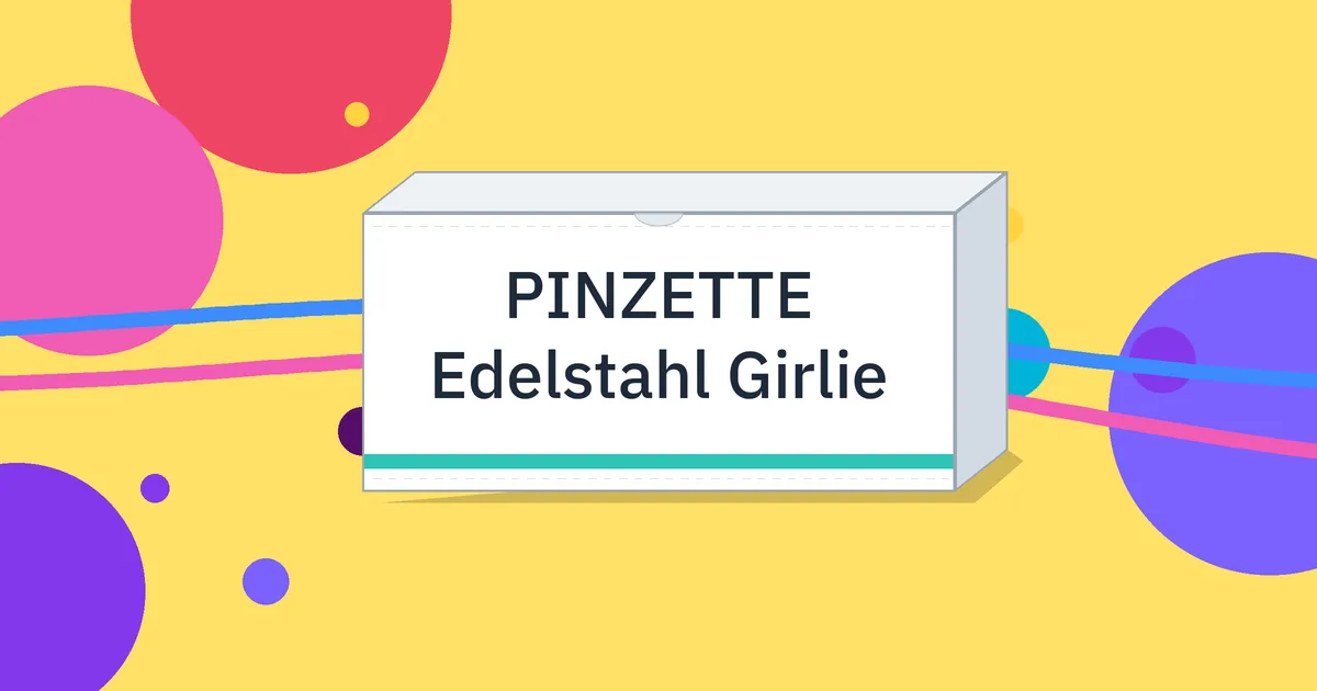 Symbolbild: Packung mit der Aufschrift PINZETTE Edelstahl Girlie (PZN 06935134) – Verfügbarkeit und Bezug in Apotheken in Frankfurt am Main