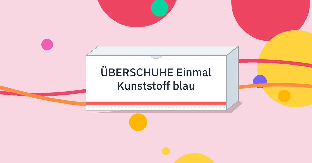 Symbolbild: Packung mit der Aufschrift ÜBERSCHUHE Einmal Kunststoff blau (PZN 02819589) – Verfügbarkeit und Bezug in Apotheken in Frankfurt am Main