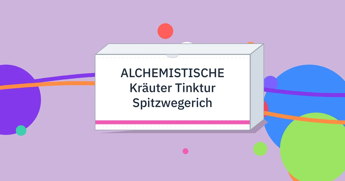 Symbolbild: Packung mit der Aufschrift ALCHEMISTISCHE Kräuter Tinktur Spitzwegerich (PZN 17418761) – Verfügbarkeit und Bezug in Apotheken in Frankfurt am Main