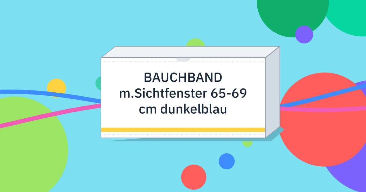Symbolbild: Packung mit der Aufschrift BAUCHBAND m.Sichtfenster 65-69 cm dunkelblau (PZN 12904132) – Verfügbarkeit und Bezug in Apotheken in Frankfurt am Main