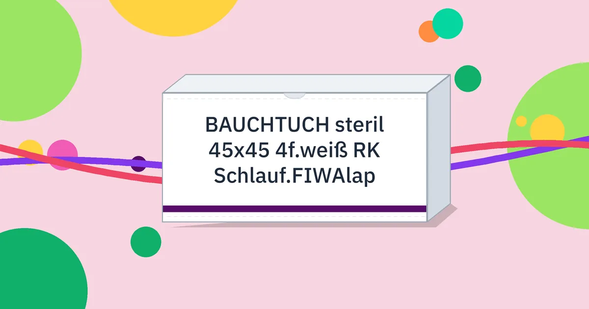 Symbolbild: Packung mit der Aufschrift BAUCHTUCH steril 45x45 4f.weiß RK Schlauf.FIWAlap (PZN 11860450) – Verfügbarkeit und Bezug in Apotheken in Frankfurt am Main
