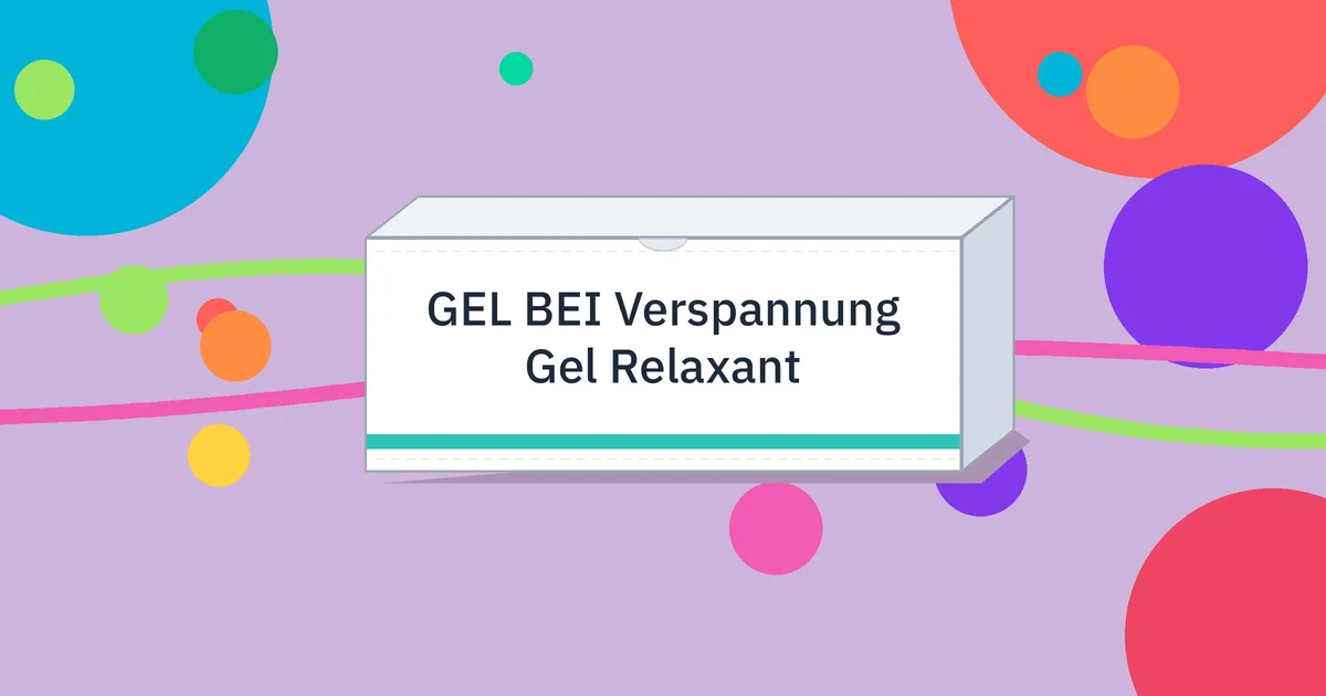 Symbolbild: Packung mit der Aufschrift GEL BEI Verspannung Gel Relaxant (PZN 06444732) – Verfügbarkeit und Bezug in Apotheken in Frankfurt am Main