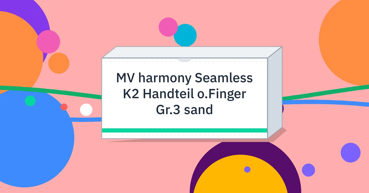 Symbolbild: Packung mit der Aufschrift MV harmony Seamless K2 Handteil o.Finger Gr.3 sand (PZN 17590738) – Verfügbarkeit und Bezug in Apotheken in Frankfurt am Main
