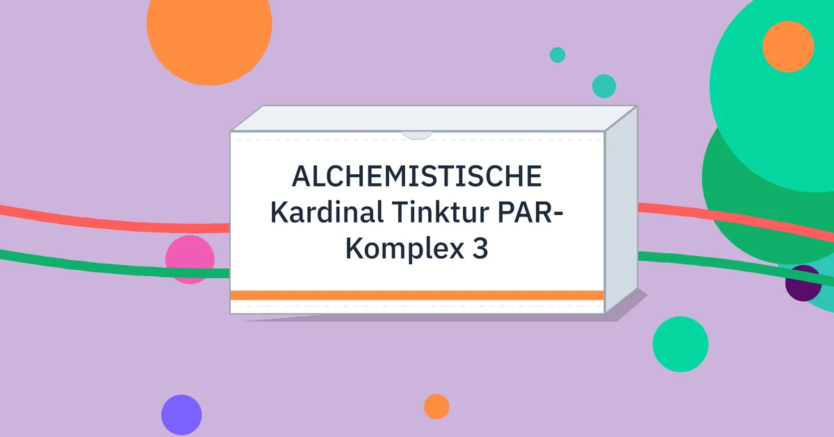 Symbolbild: Packung mit der Aufschrift ALCHEMISTISCHE Kardinal Tinktur PAR-Komplex 3 (PZN 12512946) – Verfügbarkeit und Bezug in Apotheken in Frankfurt am Main