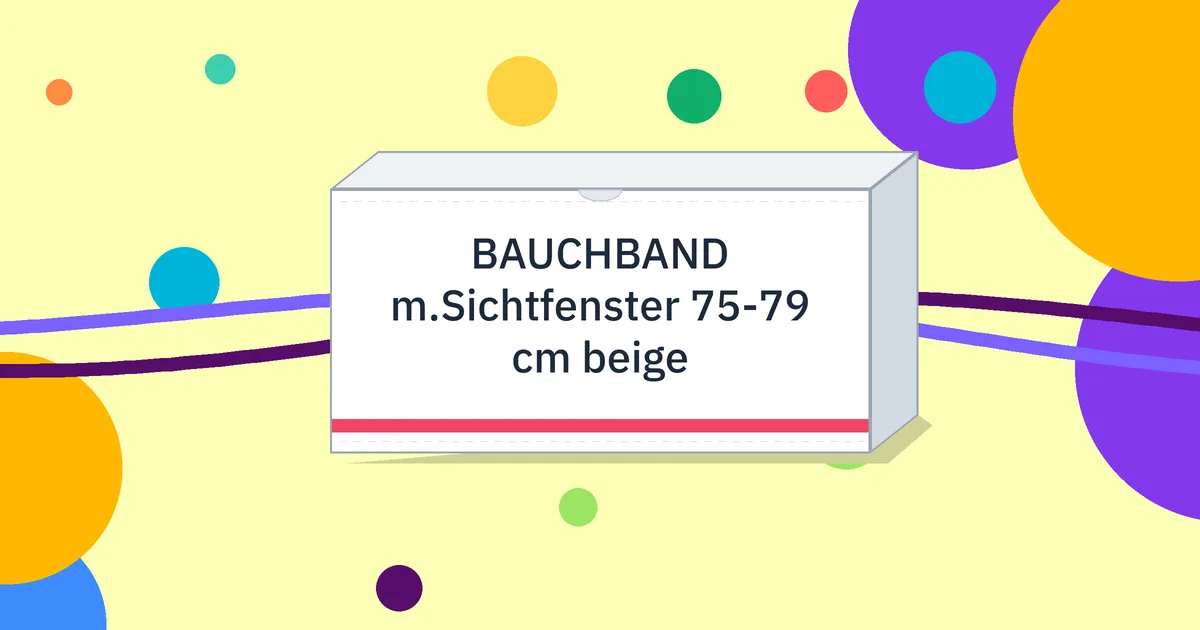Symbolbild: Packung mit der Aufschrift BAUCHBAND m.Sichtfenster 75-79 cm beige (PZN 12904362) – Verfügbarkeit und Bezug in Apotheken in Frankfurt am Main