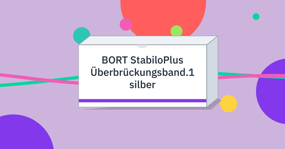 Symbolbild: Packung mit der Aufschrift BORT StabiloPlus Überbrückungsband.1 silber (PZN 05873106) – Verfügbarkeit und Bezug in Apotheken in Frankfurt am Main