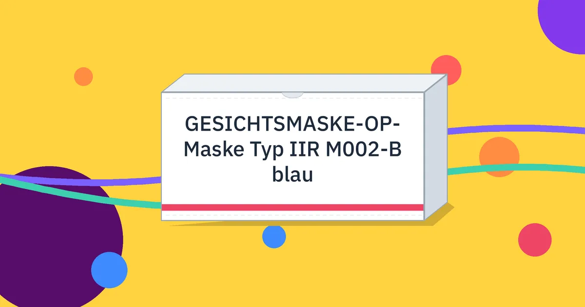 Symbolbild: Packung mit der Aufschrift GESICHTSMASKE-OP-Maske Typ IIR M002-B blau (PZN 17184234) – Verfügbarkeit und Bezug in Apotheken in Frankfurt am Main