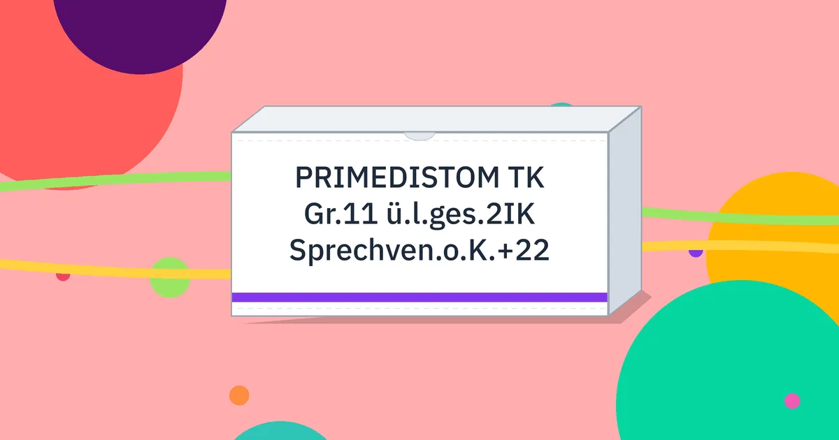 Symbolbild: Packung mit der Aufschrift PRIMEDISTOM TK Gr.11 ü.l.ges.2IK Sprechven.o.K.+22 (PZN 10282399) – Verfügbarkeit und Bezug in Apotheken in Frankfurt am Main