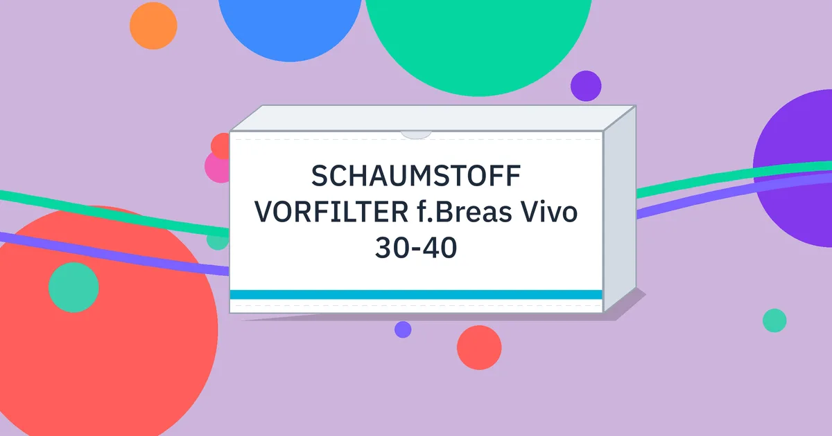 Symbolbild: Packung mit der Aufschrift SCHAUMSTOFF VORFILTER f.Breas Vivo 30-40 (PZN 17432442) – Verfügbarkeit und Bezug in Apotheken in Frankfurt am Main