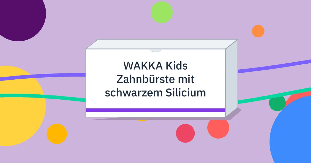 Symbolbild: Packung mit der Aufschrift WAKKA Kids Zahnbürste mit schwarzem Silicium (PZN 17561091) – Verfügbarkeit und Bezug in Apotheken in Frankfurt am Main