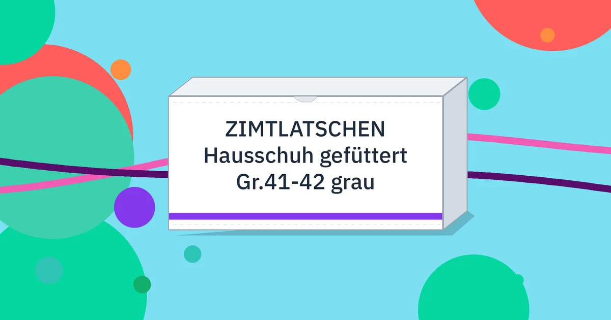 Symbolbild: Packung mit der Aufschrift ZIMTLATSCHEN Hausschuh gefüttert Gr.41-42 grau (PZN 19265959) – Verfügbarkeit und Bezug in Apotheken in Frankfurt am Main