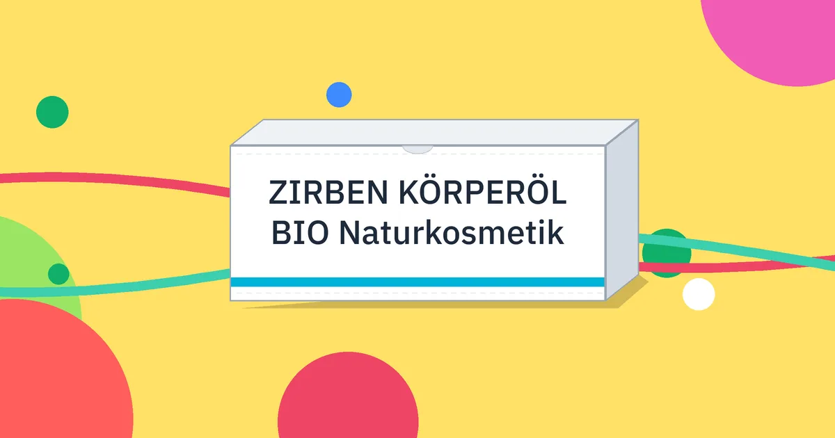 Symbolbild: Packung mit der Aufschrift ZIRBEN KÖRPERÖL BIO Naturkosmetik (PZN 17267285) – Verfügbarkeit und Bezug in Apotheken in Frankfurt am Main