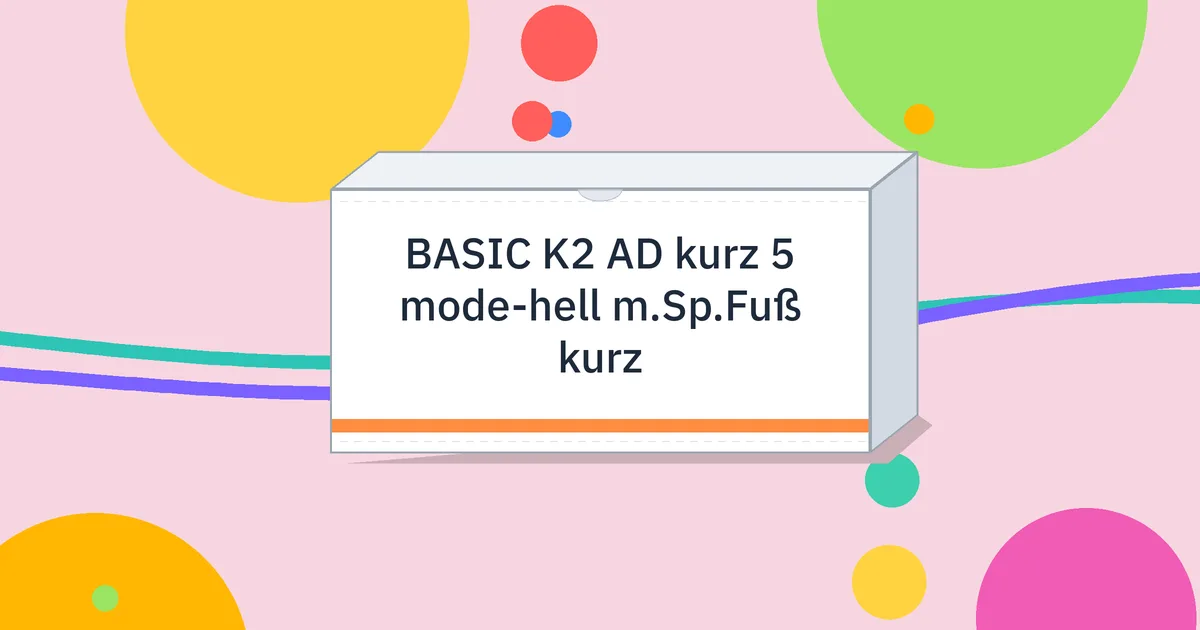 Symbolbild: Packung mit der Aufschrift BASIC K2 AD kurz 5 mode-hell m.Sp.Fuß kurz (PZN 20265321) – Verfügbarkeit und Bezug in Apotheken in Frankfurt am Main