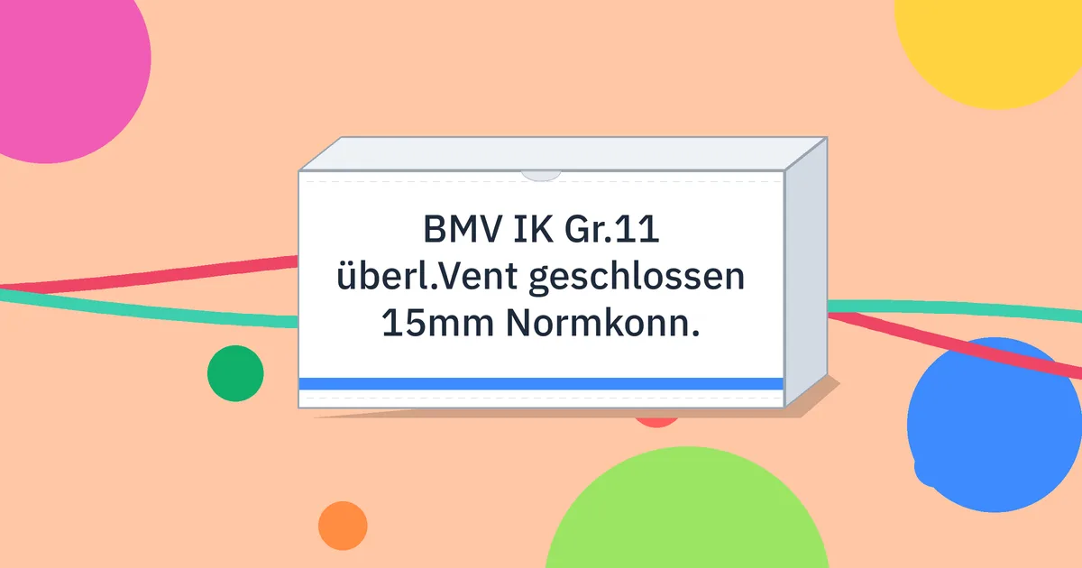 Symbolbild: Packung mit der Aufschrift BMV IK Gr.11 überl.Vent geschlossen 15mm Normkonn. (PZN 18381586) – Verfügbarkeit und Bezug in Apotheken in Frankfurt am Main