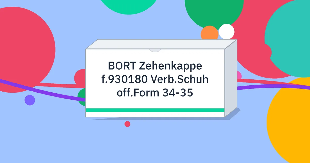 Symbolbild: Packung mit der Aufschrift BORT Zehenkappe f.930180 Verb.Schuh off.Form 34-35 (PZN 16847566) – Verfügbarkeit und Bezug in Apotheken in Frankfurt am Main