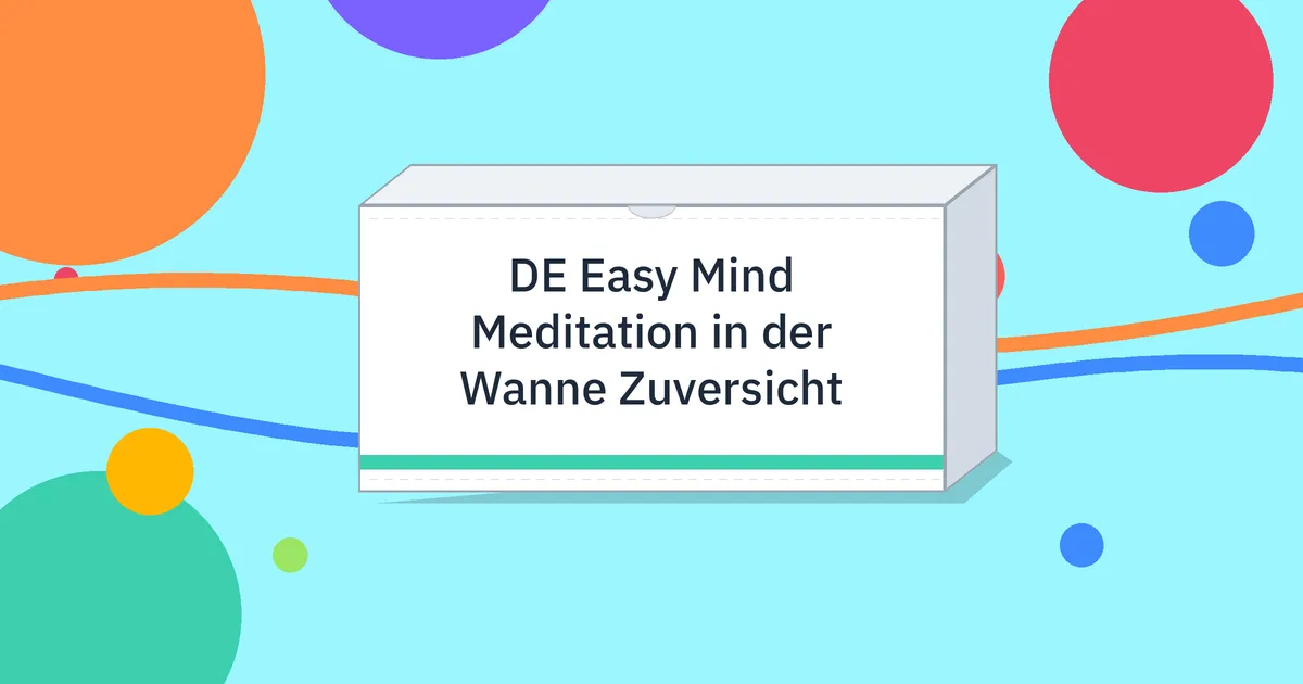 Symbolbild: Packung mit der Aufschrift DE Easy Mind Meditation in der Wanne Zuversicht (PZN 15890896) – Verfügbarkeit und Bezug in Apotheken in Frankfurt am Main