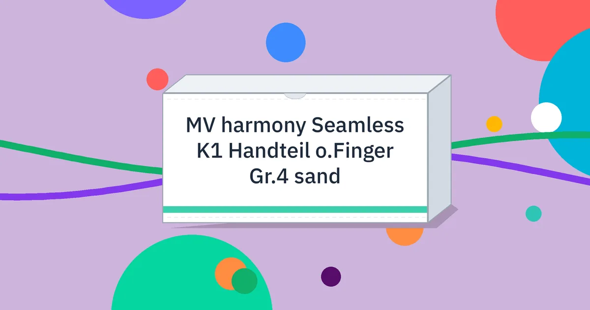 Symbolbild: Packung mit der Aufschrift MV harmony Seamless K1 Handteil o.Finger Gr.4 sand (PZN 17590595) – Verfügbarkeit und Bezug in Apotheken in Frankfurt am Main
