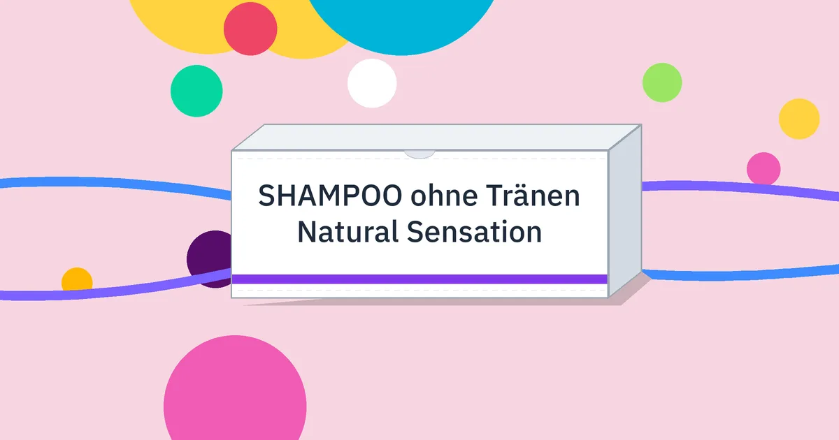 Symbolbild: Packung mit der Aufschrift SHAMPOO ohne Tränen Natural Sensation (PZN 20843835) – Verfügbarkeit und Bezug in Apotheken in Frankfurt am Main