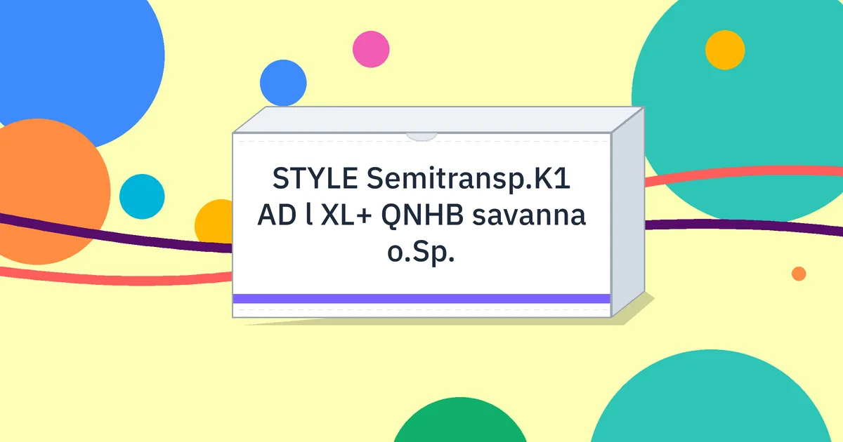 Symbolbild: Packung mit der Aufschrift STYLE Semitransp.K1 AD l XL+ QNHB savanna o.Sp. (PZN 18869862) – Verfügbarkeit und Bezug in Apotheken in Frankfurt am Main