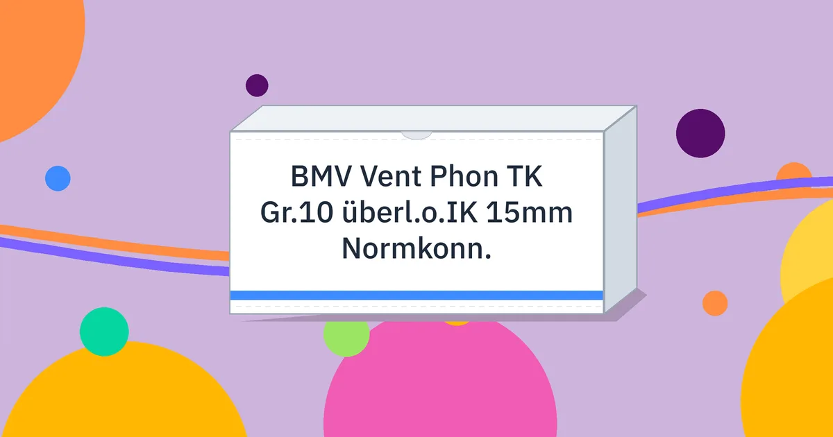 Symbolbild: Packung mit der Aufschrift BMV Vent Phon TK Gr.10 überl.o.IK 15mm Normkonn. (PZN 18385087) – Verfügbarkeit und Bezug in Apotheken in Frankfurt am Main