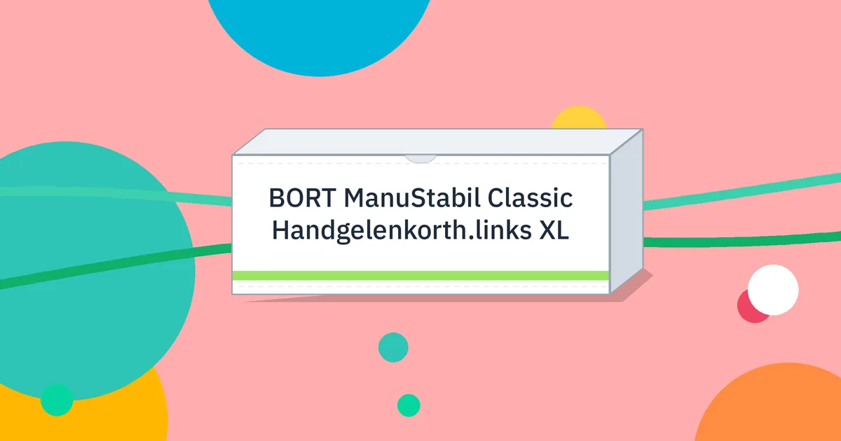 Symbolbild: Packung mit der Aufschrift BORT ManuStabil Classic Handgelenkorth.links XL (PZN 16940521) – Verfügbarkeit und Bezug in Apotheken in Frankfurt am Main