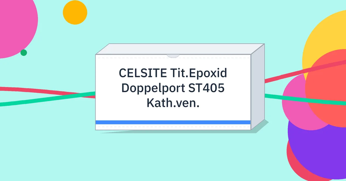 Symbolbild: Packung mit der Aufschrift CELSITE Tit.Epoxid Doppelport ST405 Kath.ven. (PZN 04945625) – Verfügbarkeit und Bezug in Apotheken in Frankfurt am Main