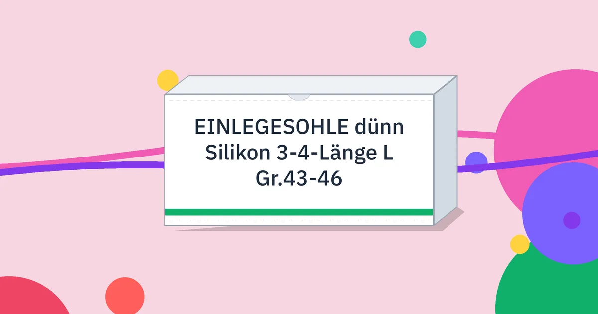 Symbolbild: Packung mit der Aufschrift EINLEGESOHLE dünn Silikon 3-4-Länge L Gr.43-46 (PZN 19073036) – Verfügbarkeit und Bezug in Apotheken in Frankfurt am Main