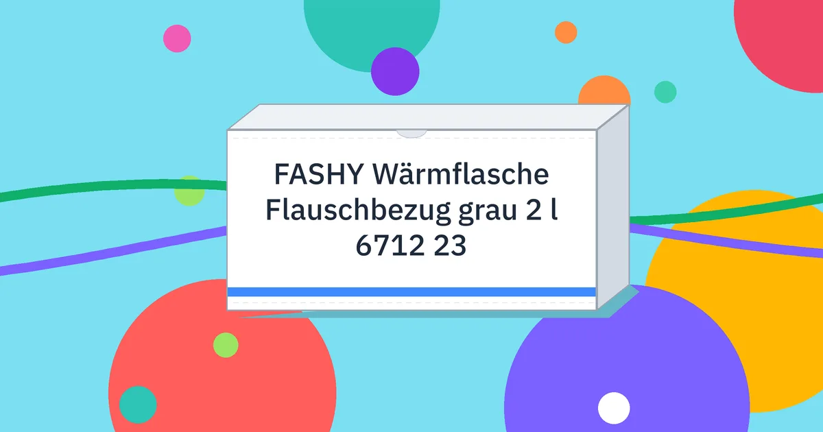 Symbolbild: Packung mit der Aufschrift FASHY Wärmflasche Flauschbezug grau 2 l 6712 23 (PZN 16579203) – Verfügbarkeit und Bezug in Apotheken in Frankfurt am Main