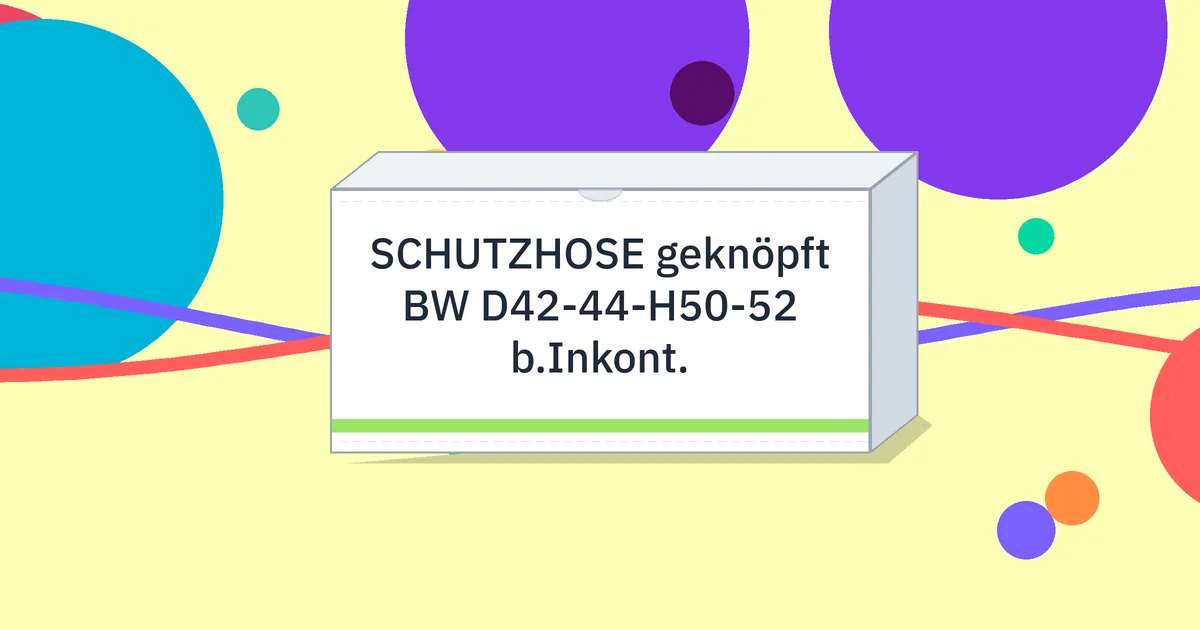 Symbolbild: Packung mit der Aufschrift SCHUTZHOSE geknöpft BW D42-44-H50-52 b.Inkont. (PZN 04618464) – Verfügbarkeit und Bezug in Apotheken in Frankfurt am Main