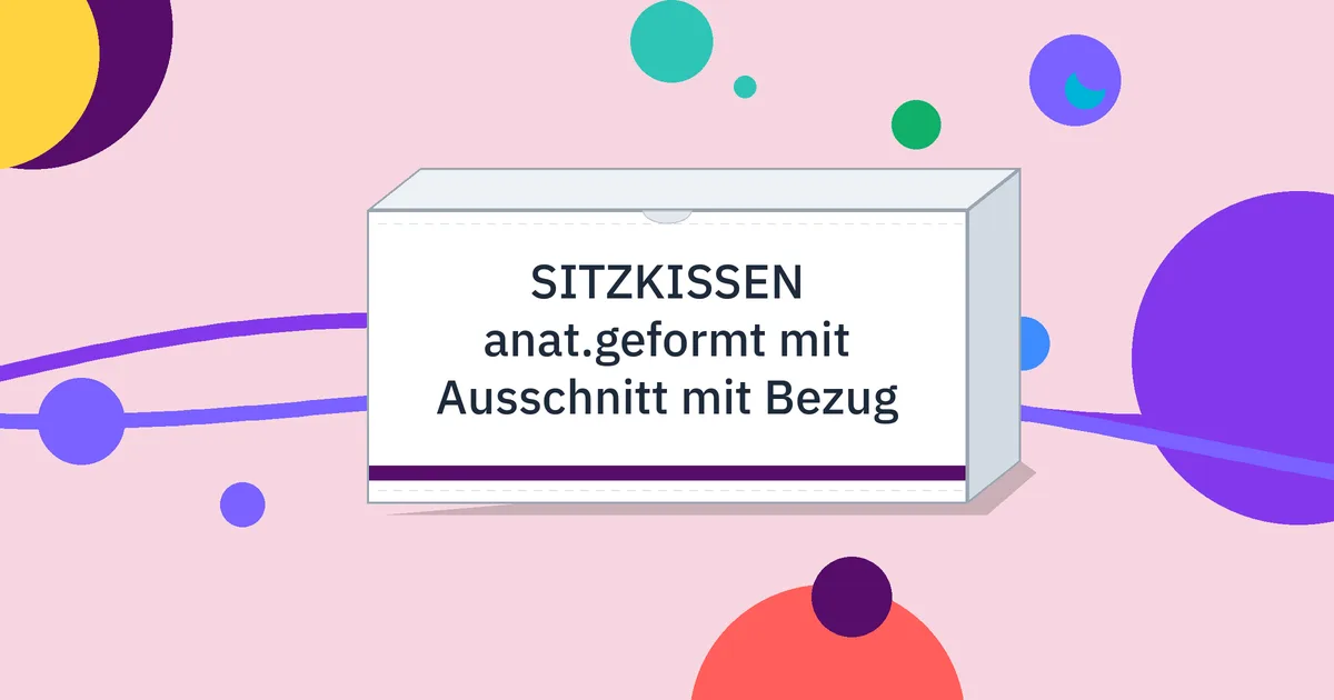 Symbolbild: Packung mit der Aufschrift SITZKISSEN anat.geformt mit Ausschnitt mit Bezug (PZN 03074909) – Verfügbarkeit und Bezug in Apotheken in Frankfurt am Main