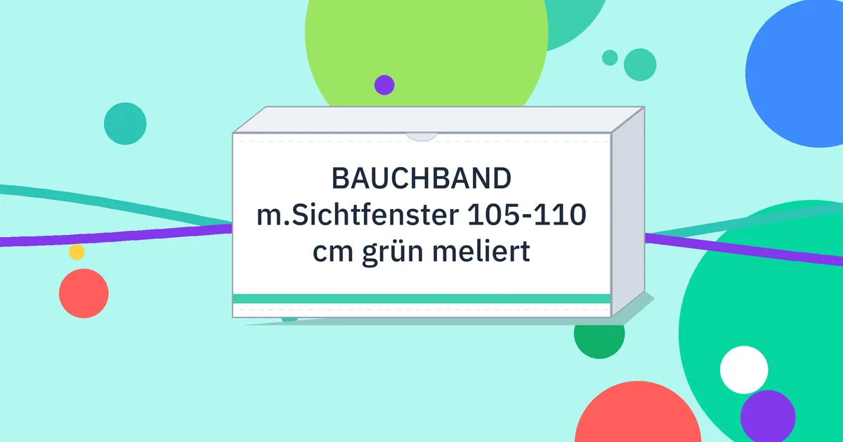 Symbolbild: Packung mit der Aufschrift BAUCHBAND m.Sichtfenster 105-110 cm grün meliert (PZN 13917415) – Verfügbarkeit und Bezug in Apotheken in Frankfurt am Main