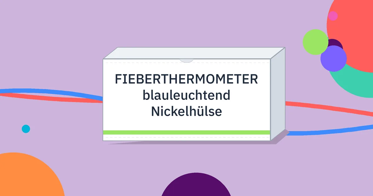 Symbolbild: Packung mit der Aufschrift FIEBERTHERMOMETER blauleuchtend Nickelhülse (PZN 01739635) – Verfügbarkeit und Bezug in Apotheken in Frankfurt am Main