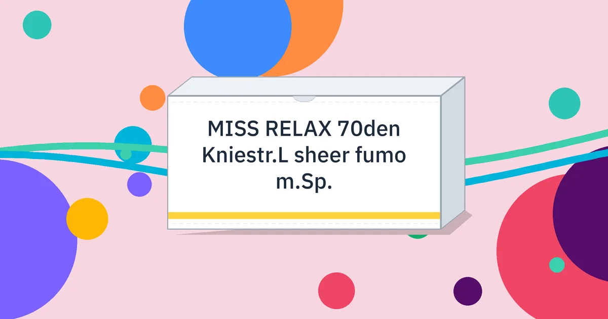 Symbolbild: Packung mit der Aufschrift MISS RELAX 70den Kniestr.L sheer fumo m.Sp. (PZN 04274869) – Verfügbarkeit und Bezug in Apotheken in Frankfurt am Main