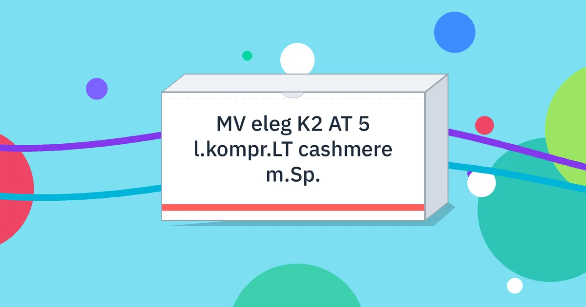Symbolbild: Packung mit der Aufschrift MV eleg K2 AT 5 l.kompr.LT cashmere m.Sp. (PZN 15285391) – Verfügbarkeit und Bezug in Apotheken in Frankfurt am Main