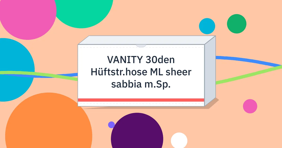 Symbolbild: Packung mit der Aufschrift VANITY 30den Hüftstr.hose ML sheer sabbia m.Sp. (PZN 16188282) – Verfügbarkeit und Bezug in Apotheken in Frankfurt am Main